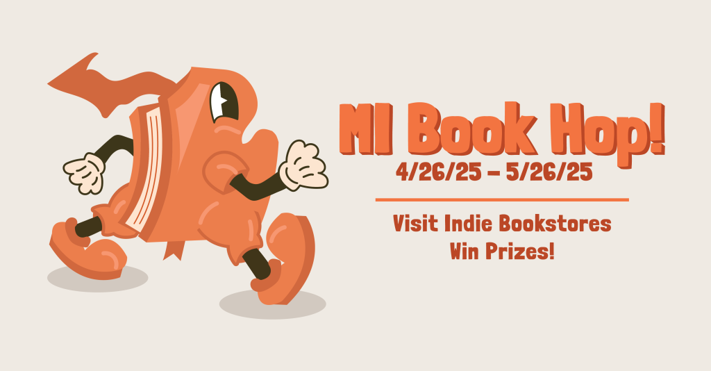 Michigan Book Hop – April 26, 2025 – May 26, 2025